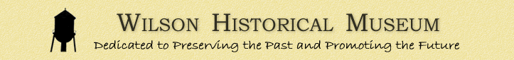 WHM - Wilson Historical Museum